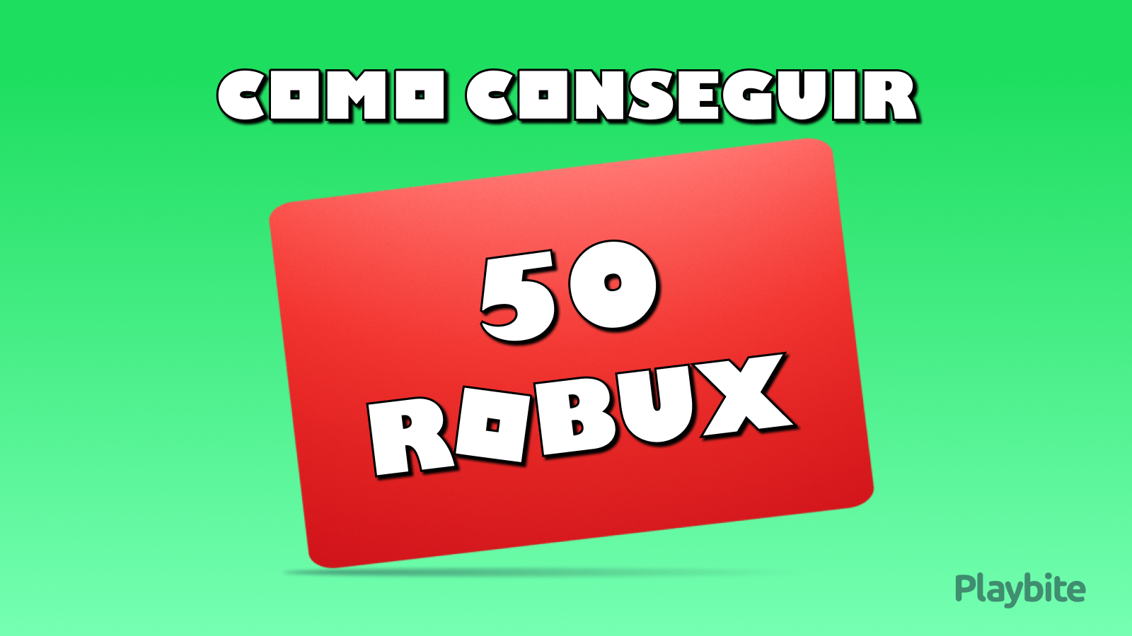 Como Conseguir 50 Robux? - Playbite