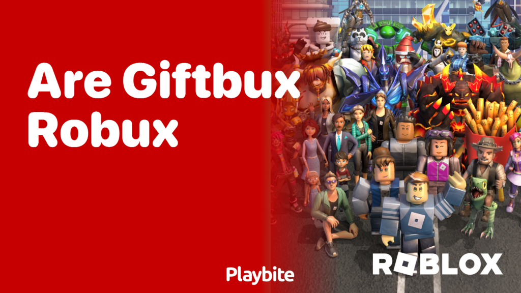 Are Giftbux the Same as Robux in Roblox? - Playbite