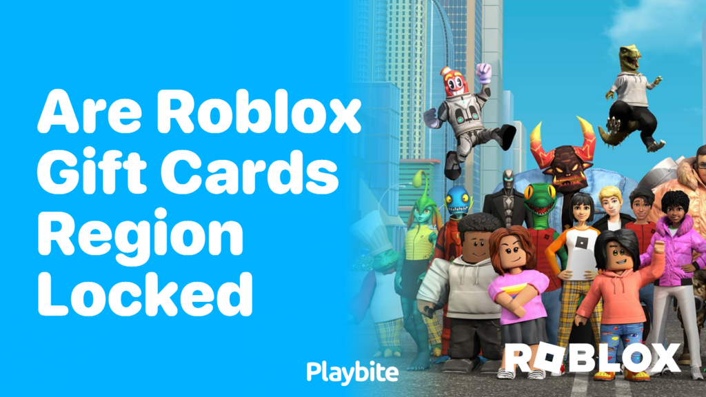 Are Roblox Gift Cards Region Locked? Let's Find Out! - Playbite