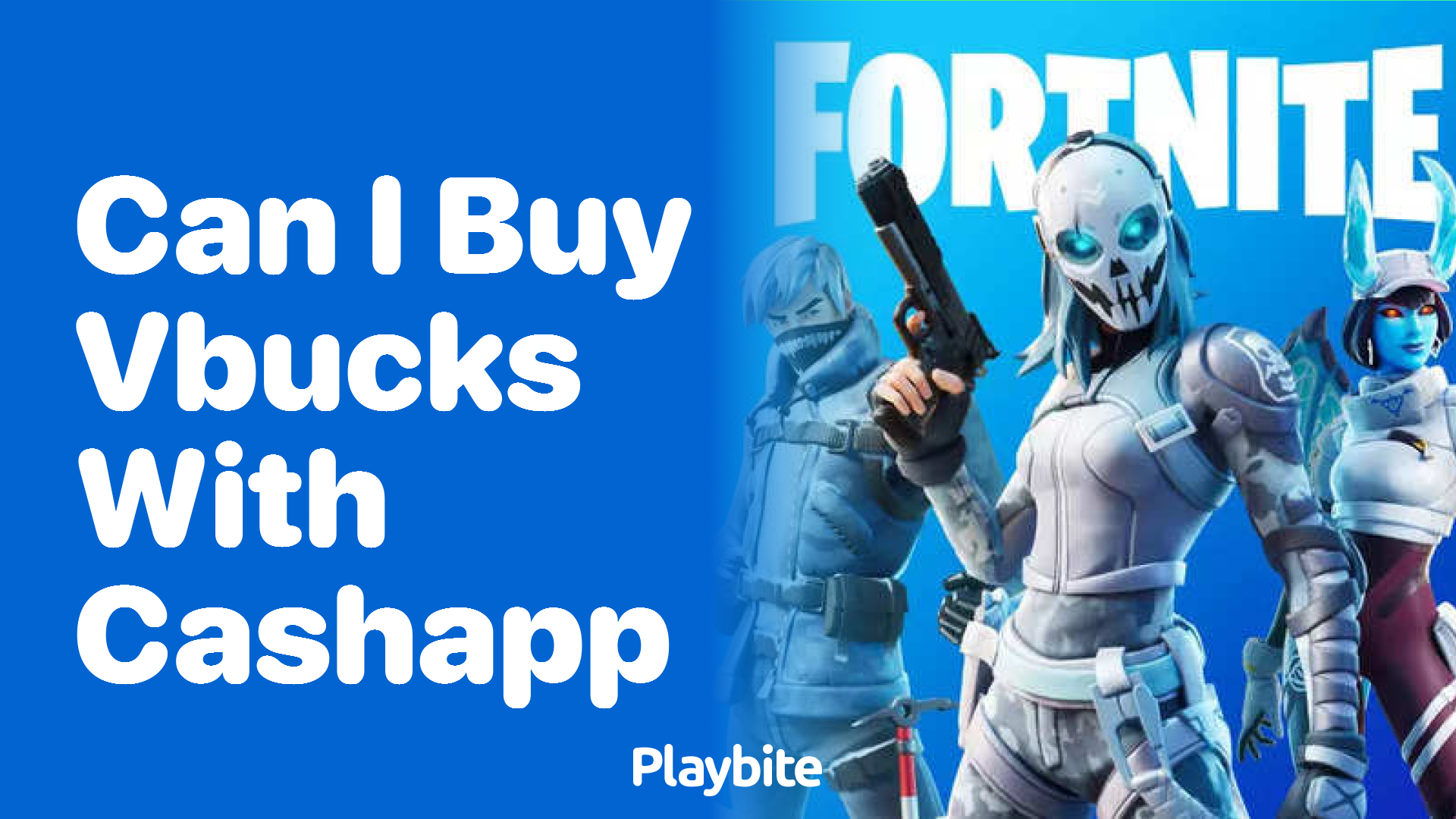 Can I buy V-Bucks with CashApp? - Playbite