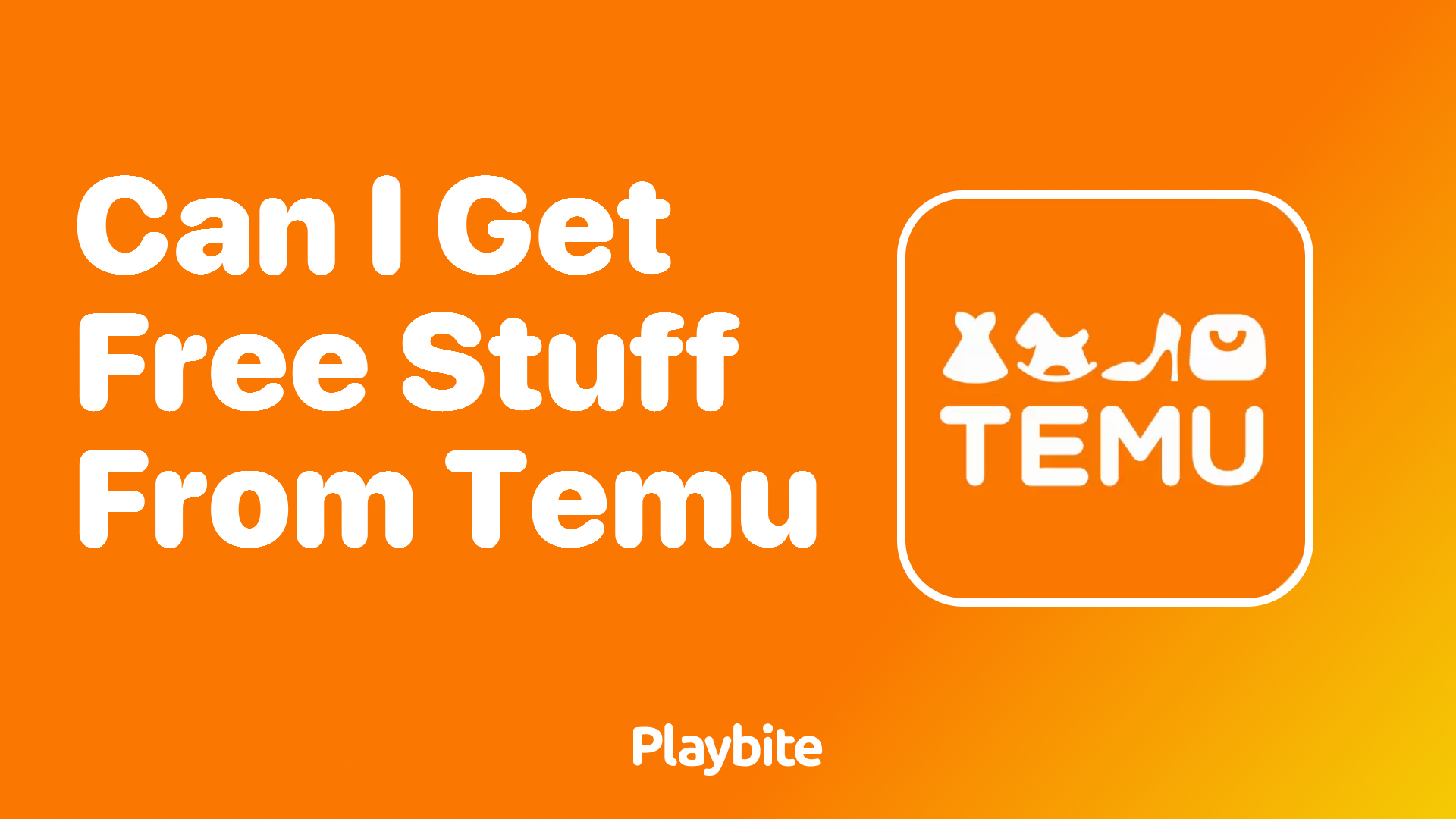 Can I Get Free Stuff From Temu? Unwrapping the Deals! - Playbite