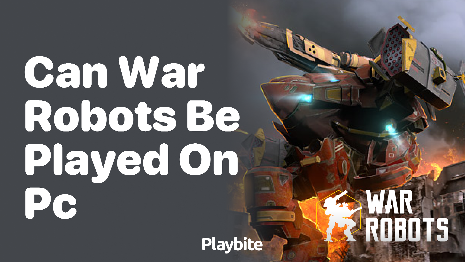 Can War Robots Be Played on PC? Your Ultimate Guide - Playbite