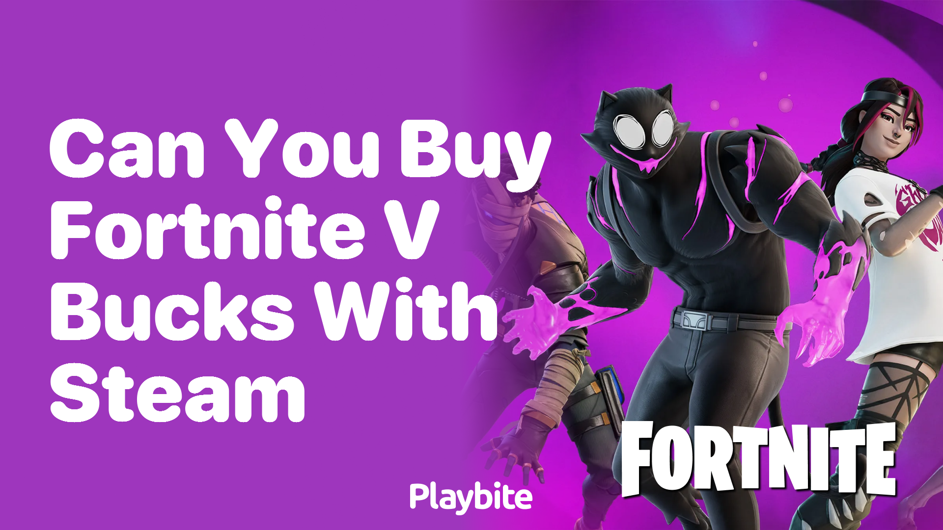 Can You Buy Fortnite V-Bucks With Steam? - Playbite
