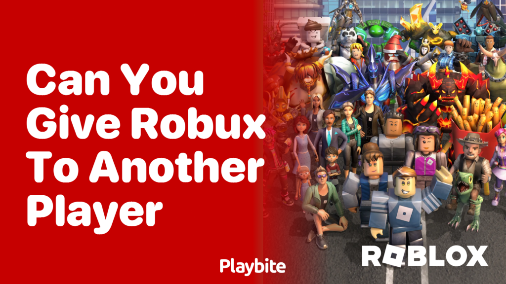 Can You Give Robux to Another Player in Roblox? Here’s What You Need to ...