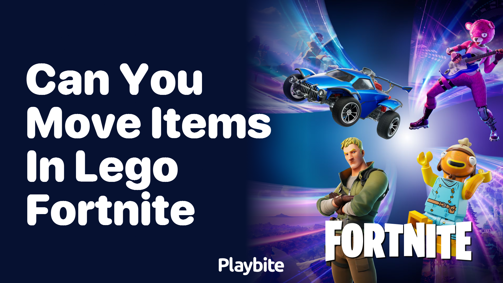 Can You Move Items in Lego Fortnite? - Playbite