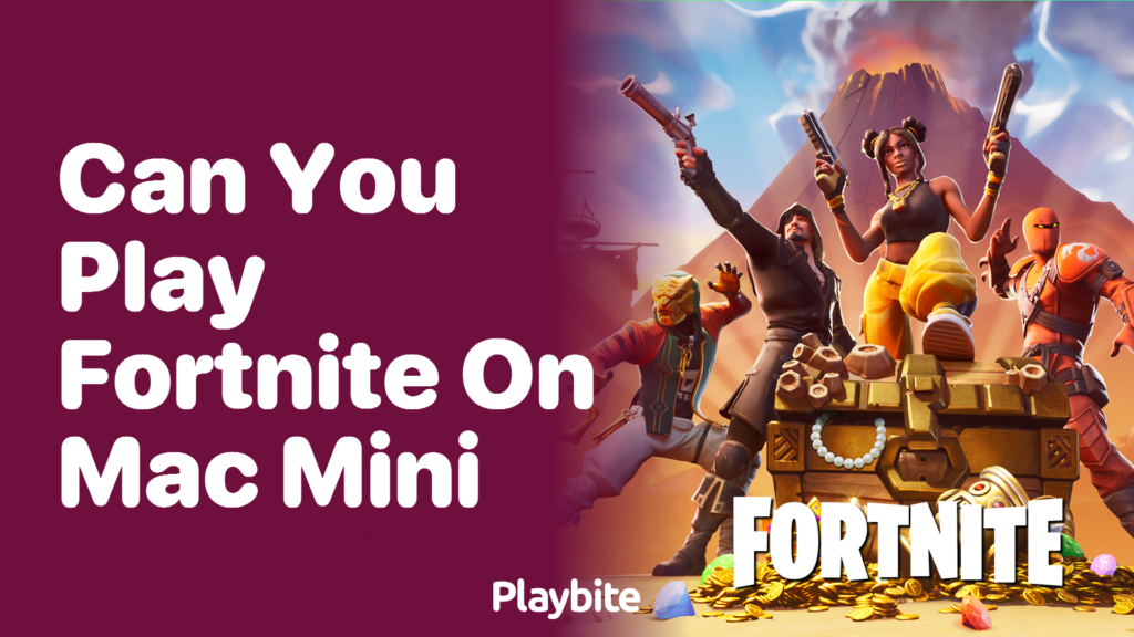 Can You Play Fortnite on a Mac Mini? - Playbite