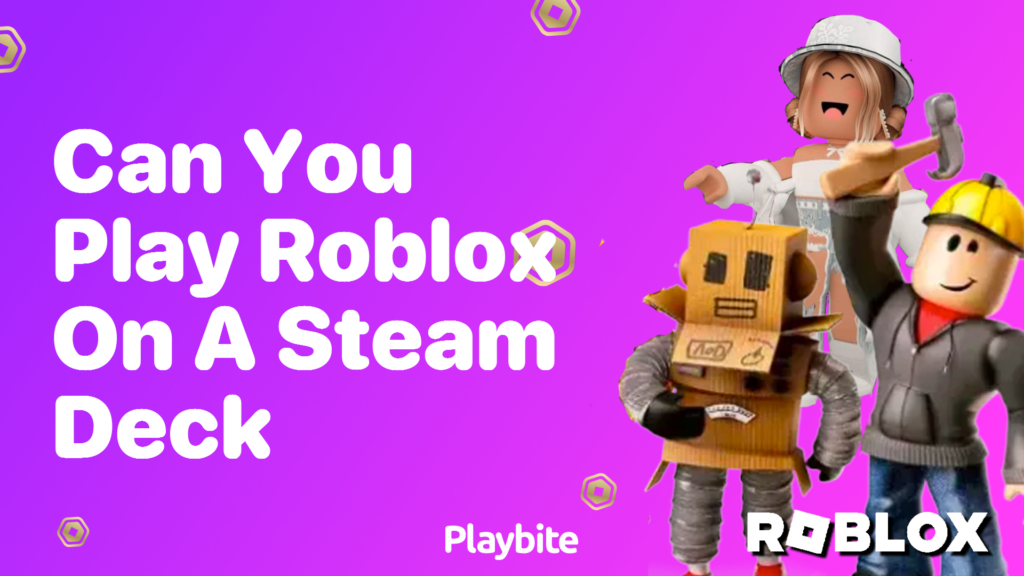Can You Play Roblox on a Steam Deck? - Playbite