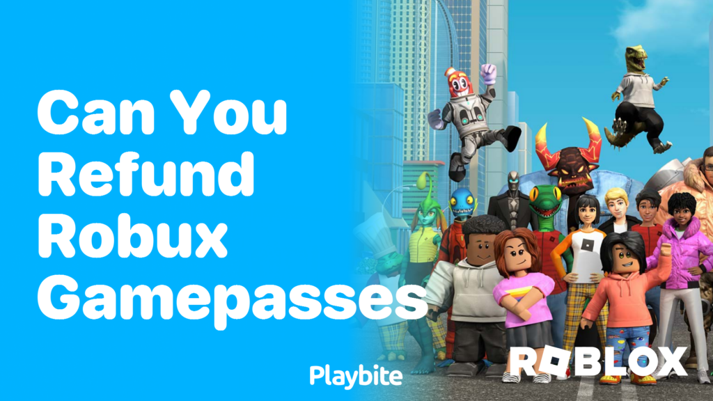 Can You Refund Robux Gamepasses? Find Out Here! - Playbite