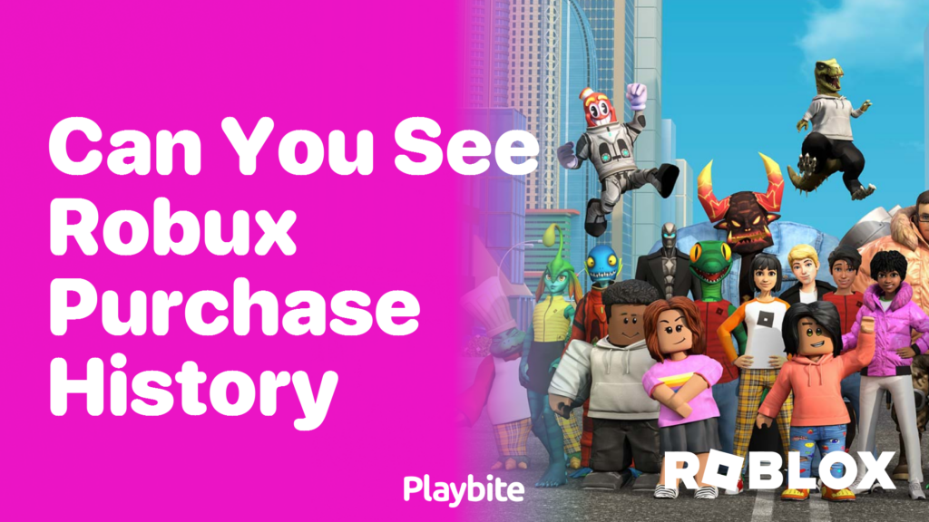Can You See Robux Purchase History? Unveiling the Mystery - Playbite
