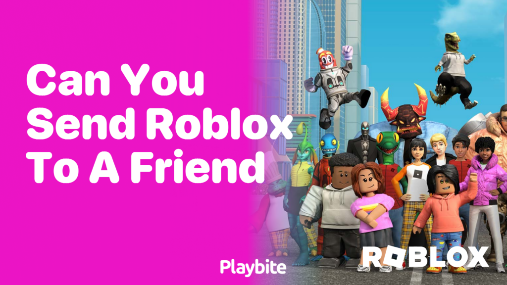 Can You Send Robux to a Friend in Roblox? - Playbite