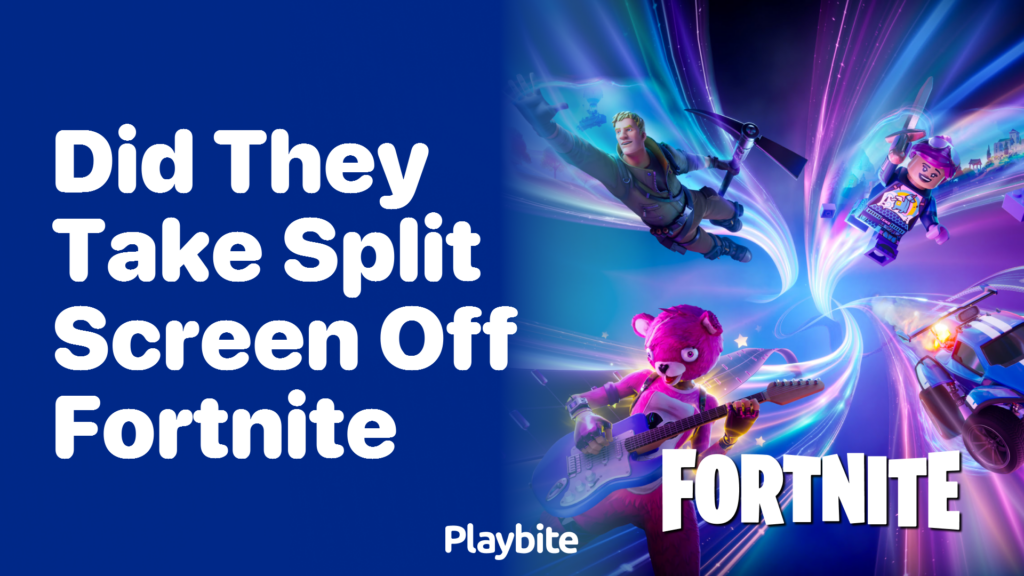 Did They Remove Split Screen from Fortnite? - Playbite