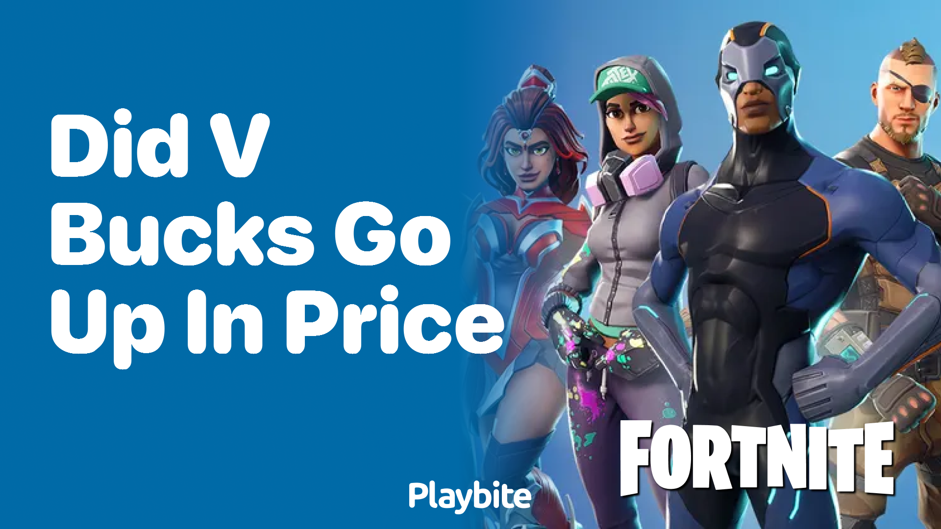 Did V-Bucks Go Up in Price? - Playbite