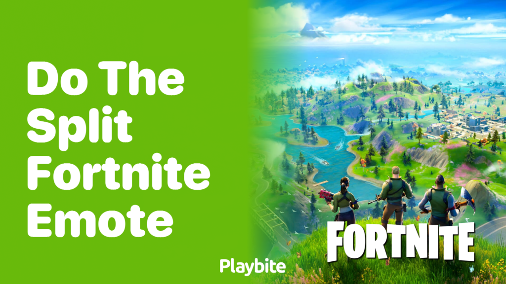 Do the Split Fortnite Emote: Master Your Moves! - Playbite