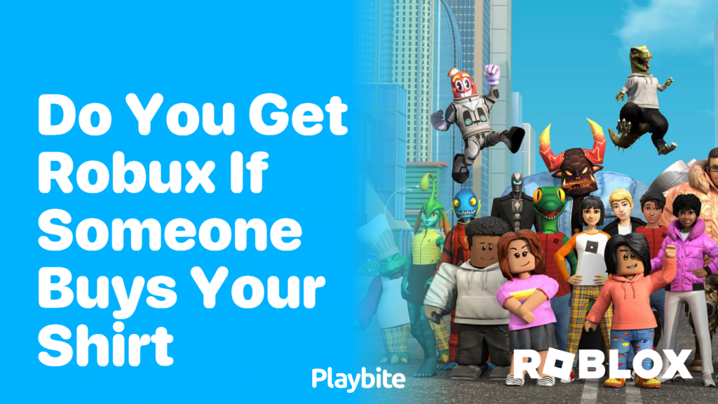 Do You Get Robux If Someone Buys Your Shirt on Roblox? - Playbite