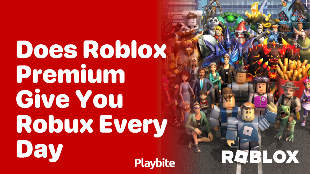 Does Roblox Premium Give You Robux Every Day? - Playbite