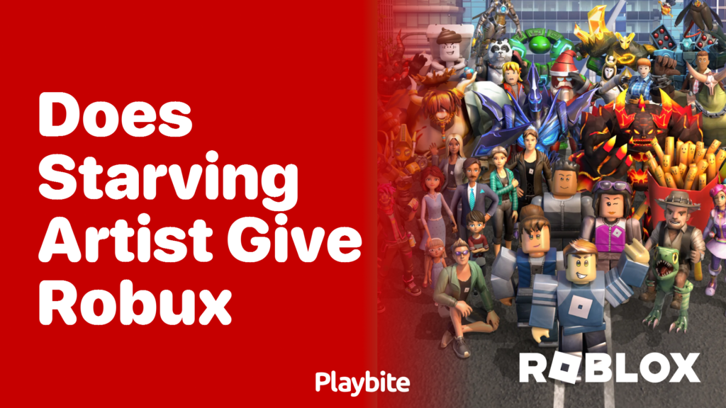 Does Starving Artist Give Robux? - Playbite