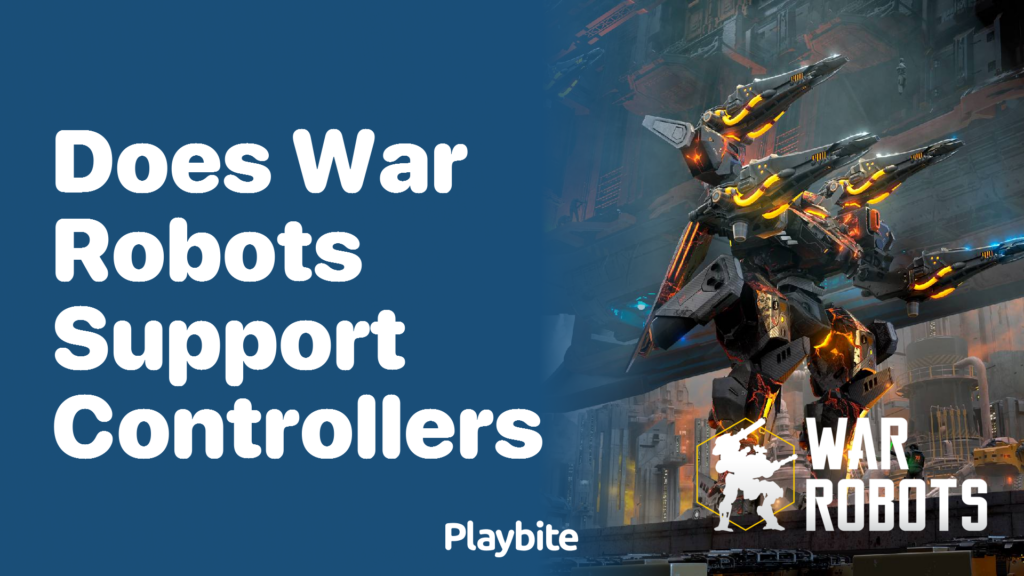Does War Robots Support Controllers? - Playbite