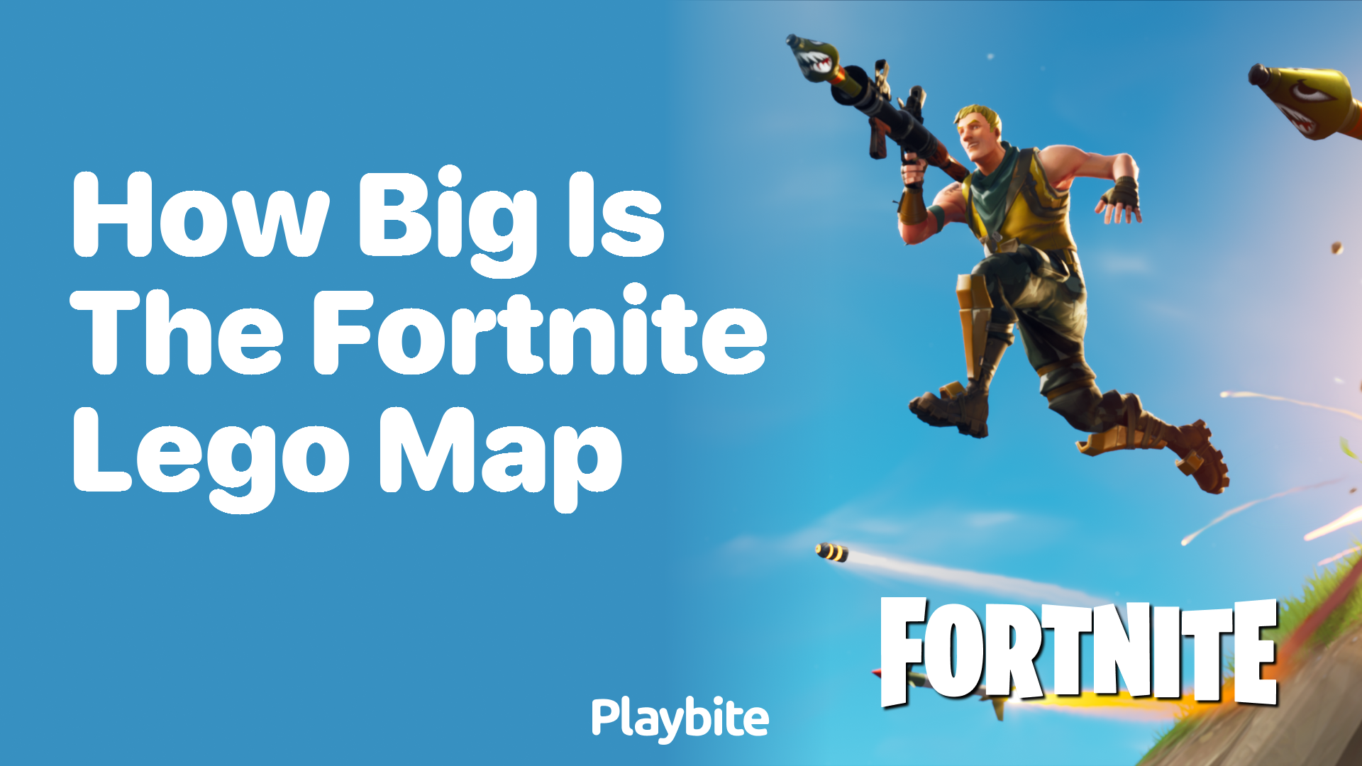 How Big is the Fortnite Lego Map? - Playbite