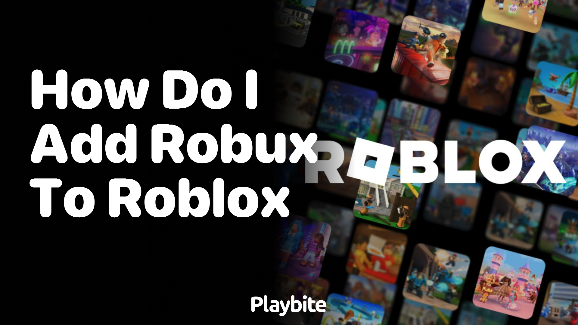 How Do I Add Robux to Roblox? A Simple Guide - Playbite