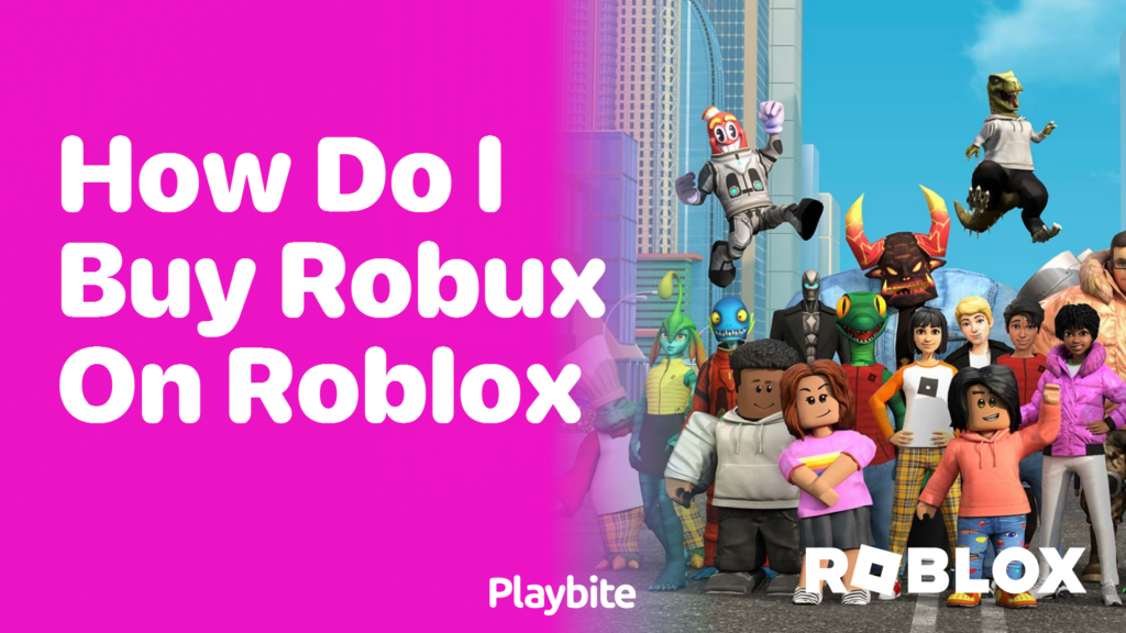 How Do I Buy Robux on Roblox? - Playbite