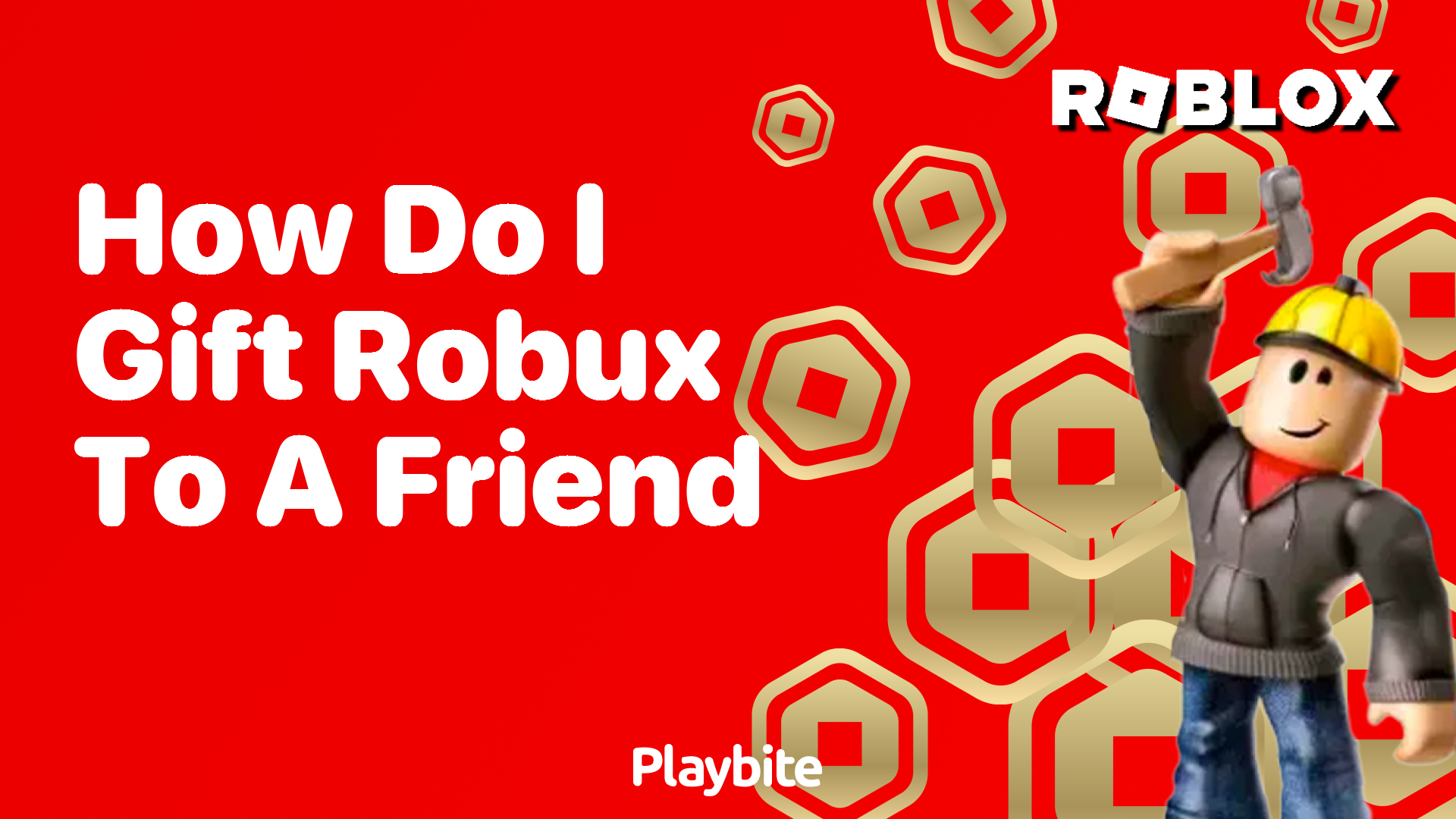 How Do I Gift Robux to a Friend? Unwrapping the Answer! - Playbite