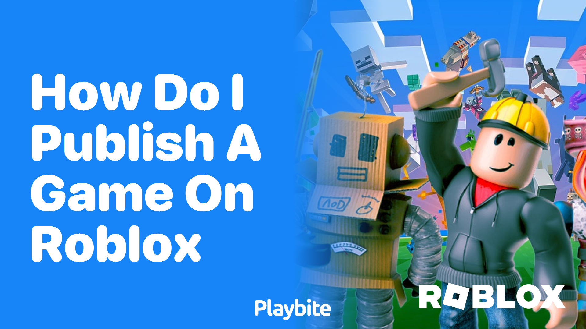 How Do I Publish a Game on Roblox? Your Step-by-Step Guide - Playbite