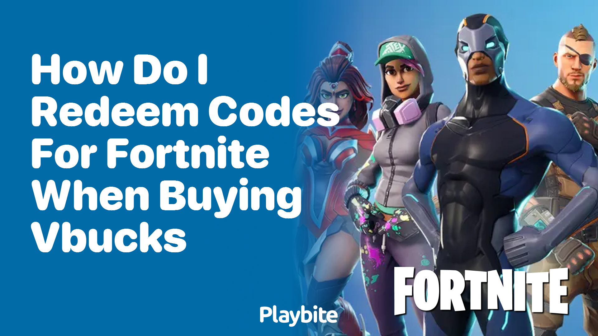 How Do I Redeem Codes for Fortnite When Buying V-Bucks? - Playbite