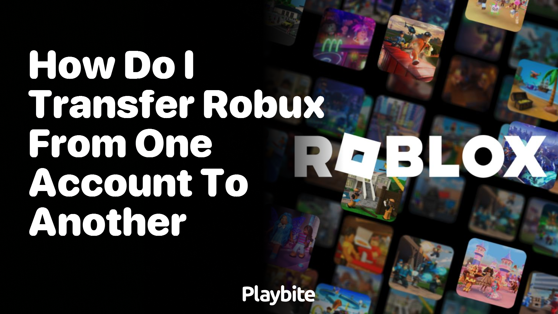 How Do I Transfer Robux From One Account to Another? - Playbite