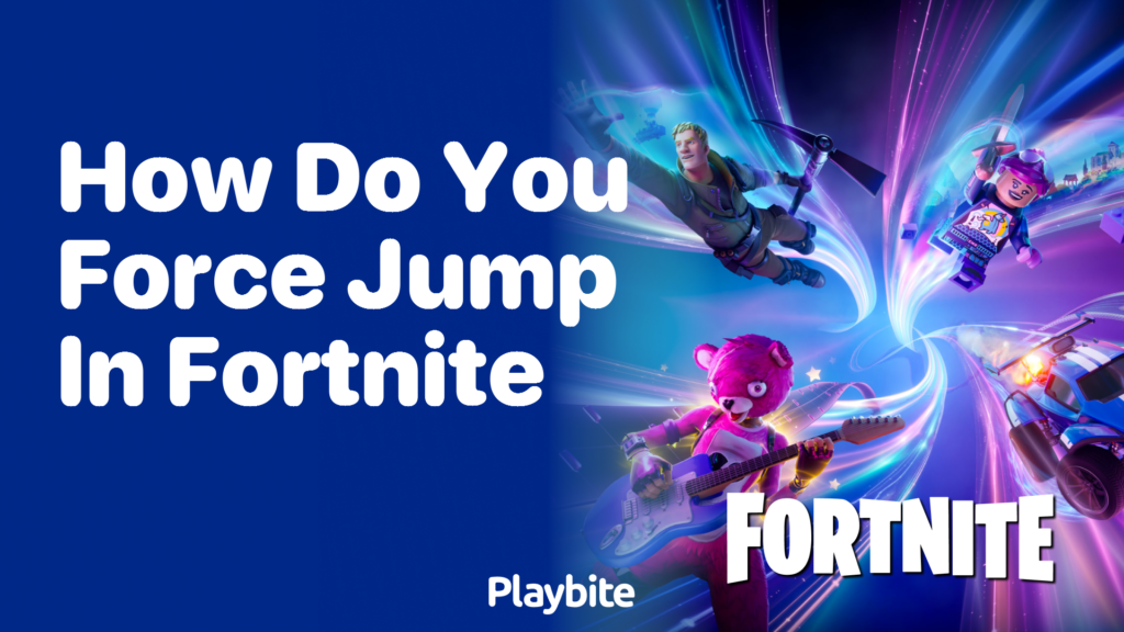 How do you force jump in Fortnite? - Playbite