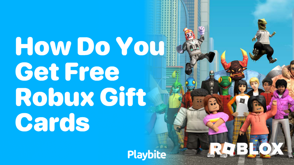 How Do You Get Free Robux Gift Cards? - Playbite