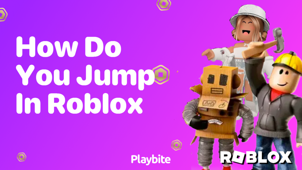 How Do You Jump in Roblox? A Quick Guide - Playbite