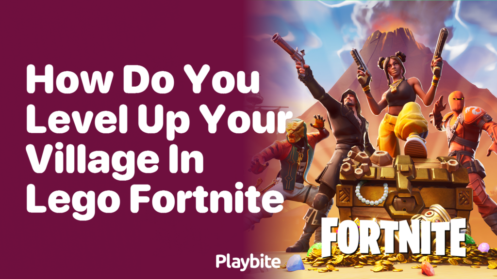 How to Level Up Your Village in Lego Fortnite - Playbite