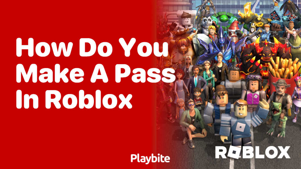 How Do You Make a Pass in Roblox? Exploring Virtual Access - Playbite