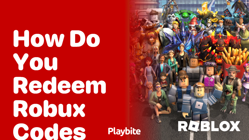 How do You Redeem Robux Codes? Get Your Answer Here! - Playbite
