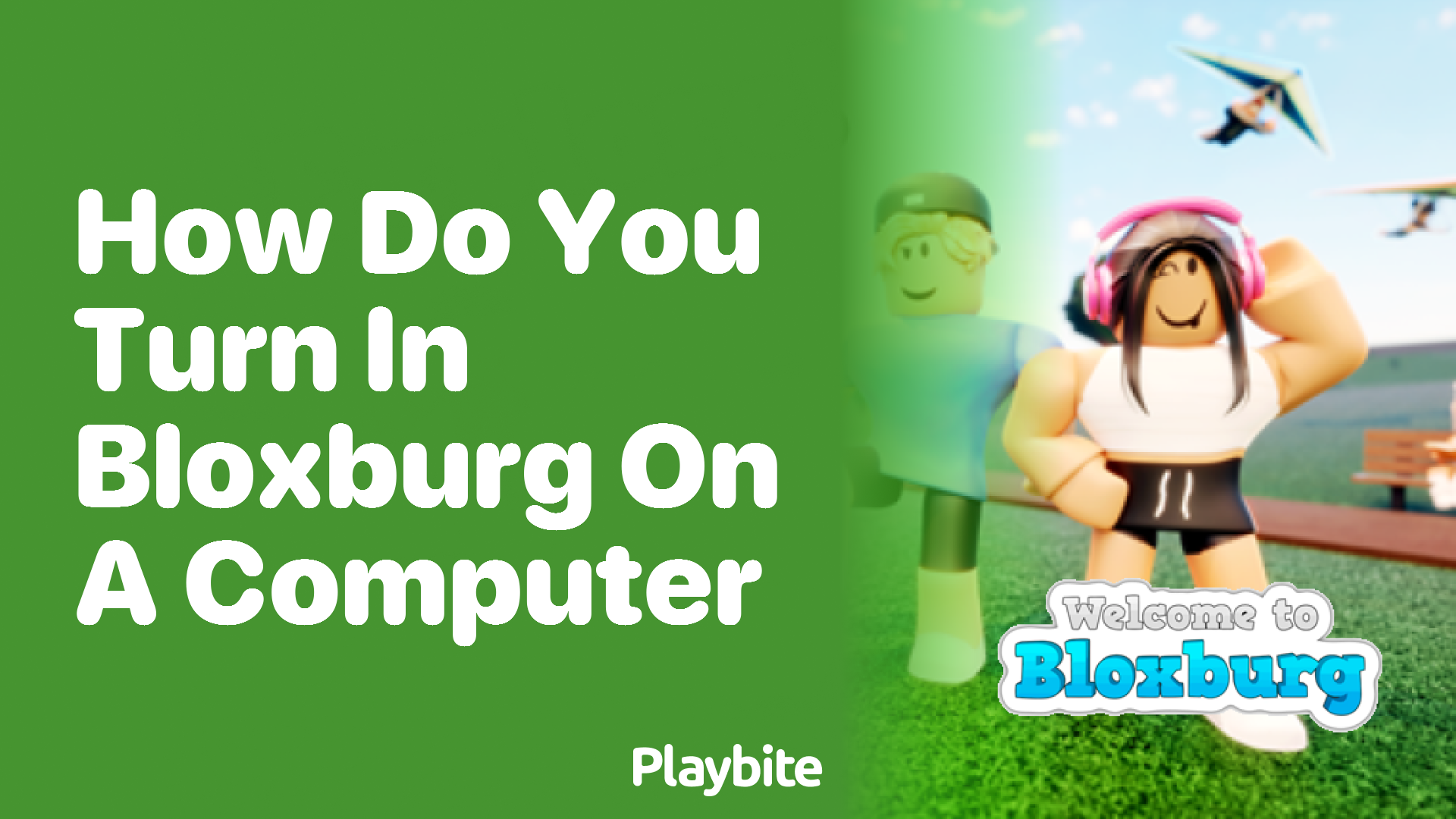How Do You Turn in Bloxburg on a Computer? - Playbite