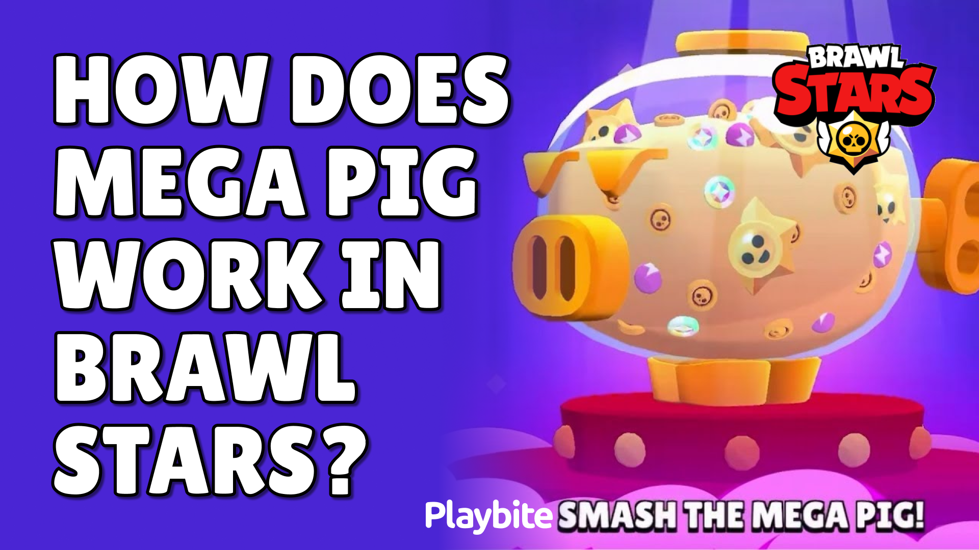 How Does Mega Pig Work in Brawl Stars? - Playbite