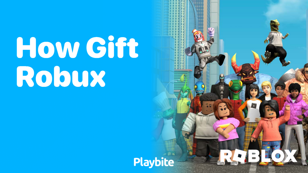 How Can You Gift Robux to Someone? - Playbite