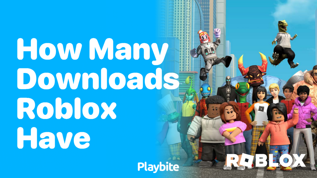 How Many Downloads Does Roblox Have? - Playbite