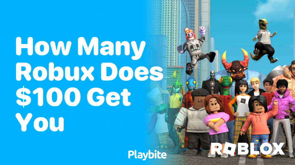 How many Robux does $100 get you? - Playbite