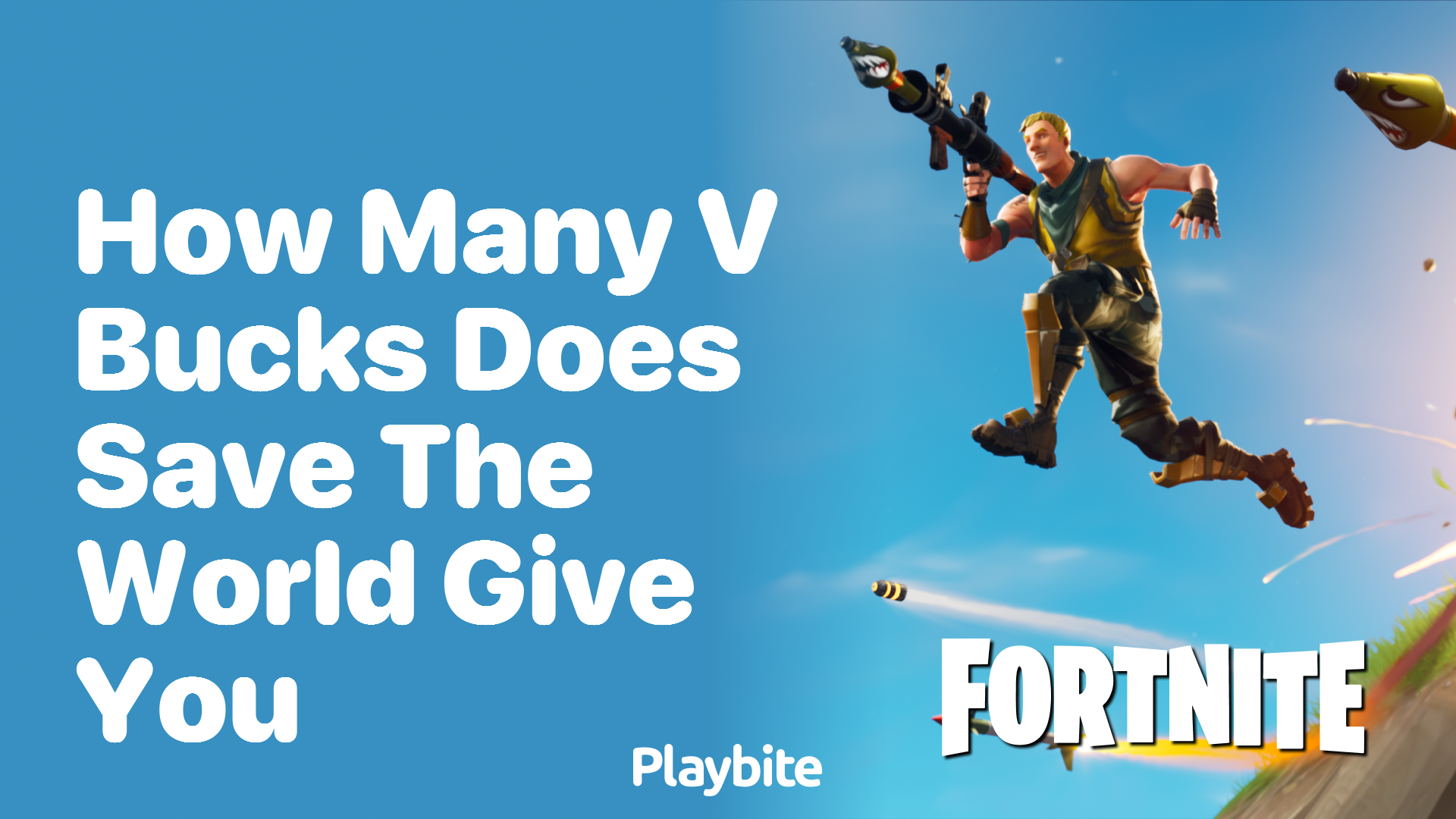 How Many V-Bucks Does Save the World Give You in Fortnite? - Playbite