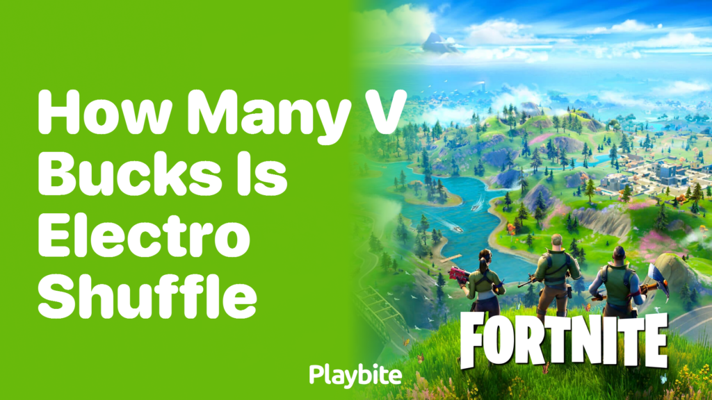 How Many V-Bucks is Electro Shuffle in Fortnite? - Playbite