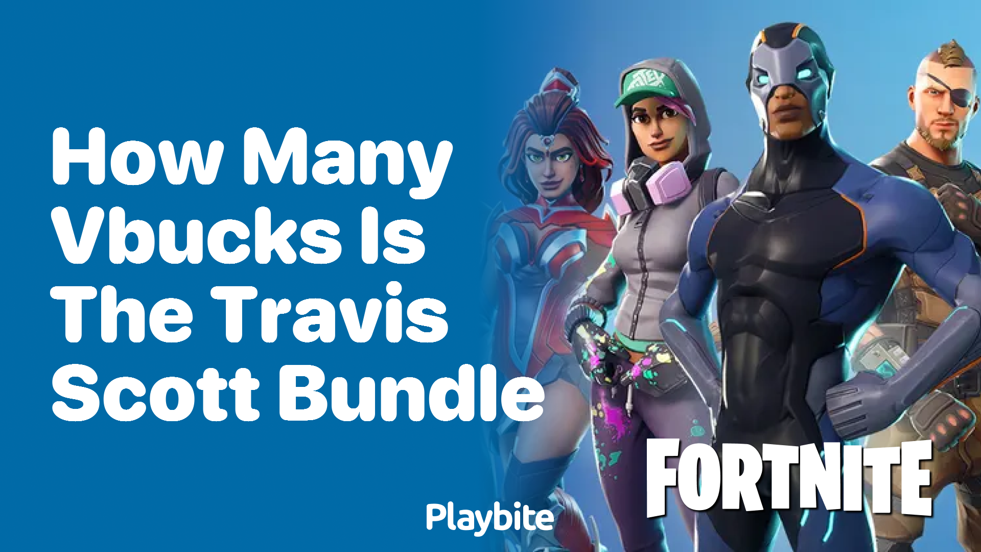 How Many V-Bucks Is the Travis Scott Bundle in Fortnite? - Playbite