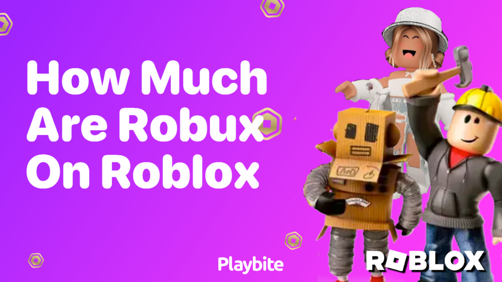How Much Are Robux on Roblox? - Playbite