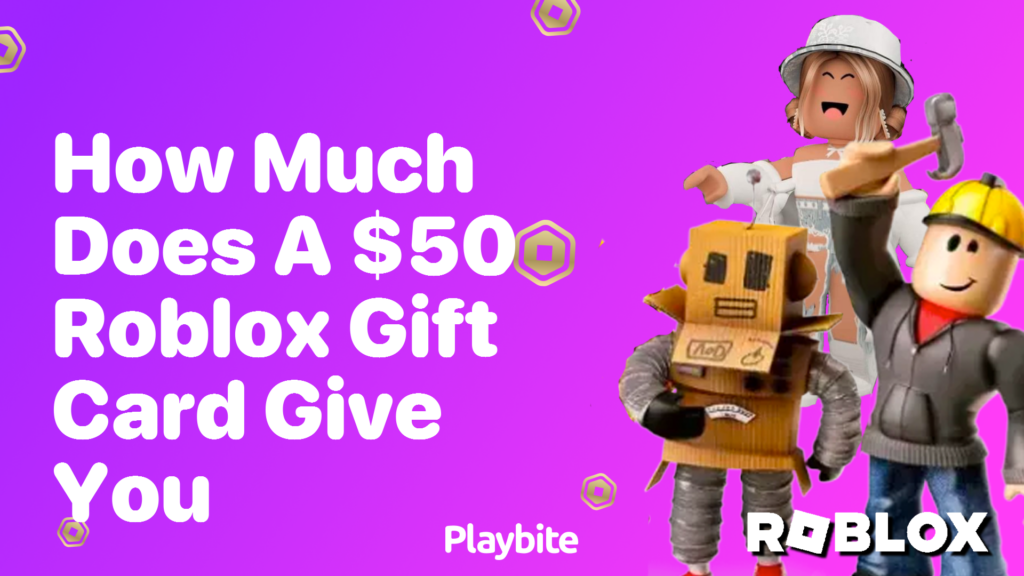 How Much Does a $50 Roblox Gift Card Give You? - Playbite