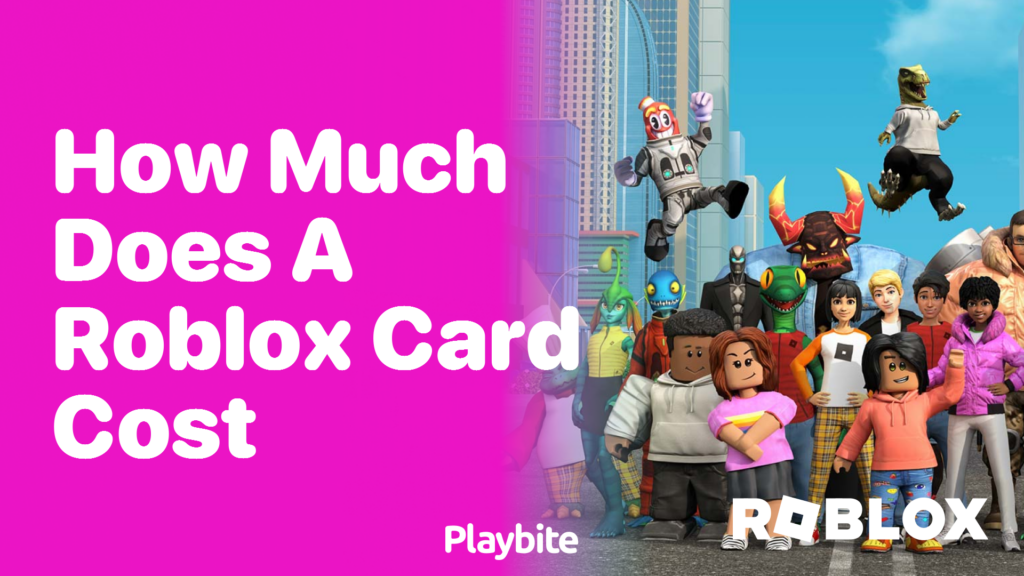 How Much Does a Roblox Card Cost? Find Out Here! - Playbite