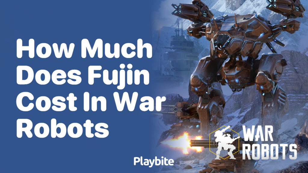 How Much Does Fujin Cost in War Robots? - Playbite