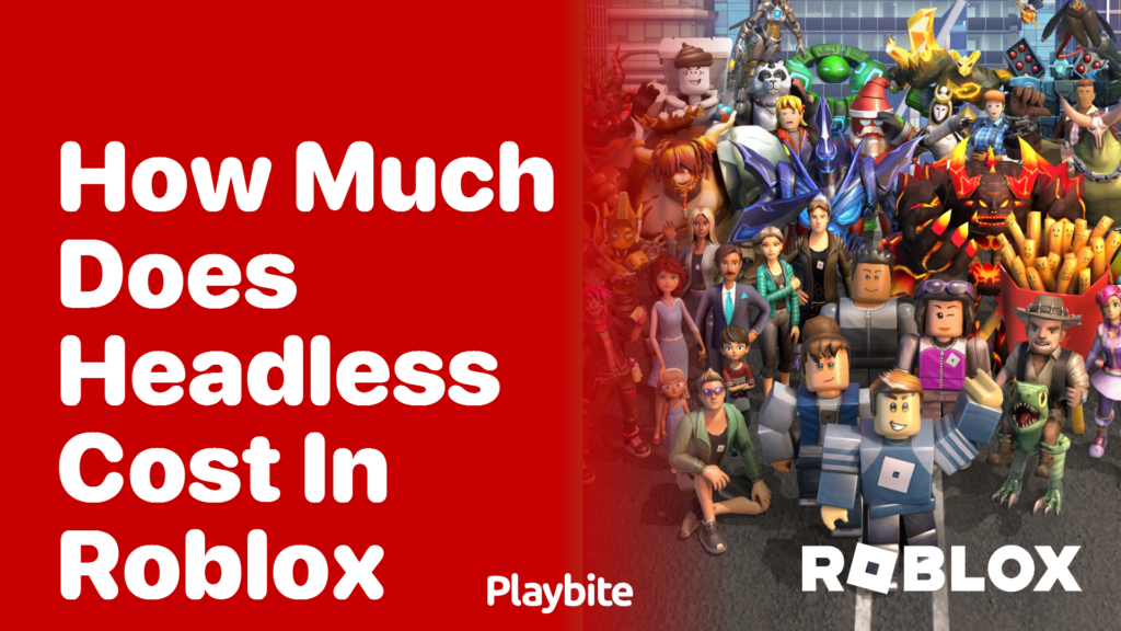 How Much Does Headless Cost in Roblox? - Playbite