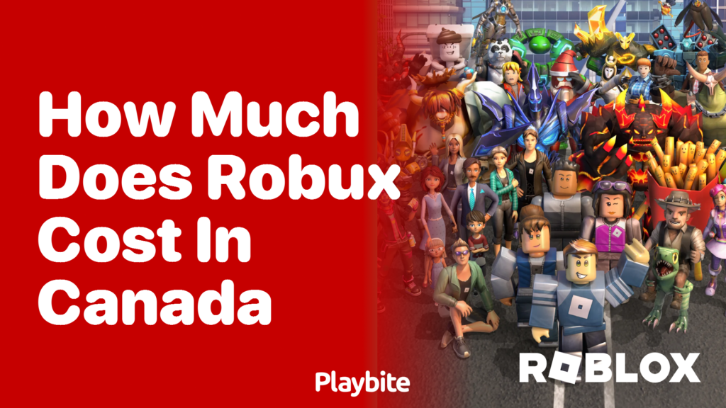 How Much Does Robux Cost in Canada? - Playbite