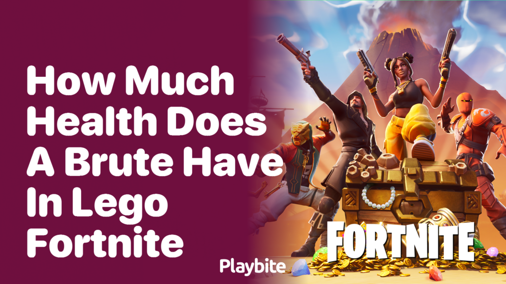 How Much Health Does a Brute Have in LEGO Fortnite? - Playbite