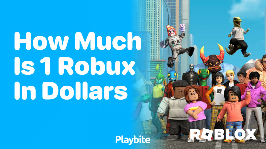 How Much is 1 Robux Worth in Dollars? - Playbite